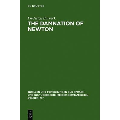 预订 The Damnation of Newton: Goethe’s Color Theory and Romantic Perception 牛顿的诅咒: 9783110107654