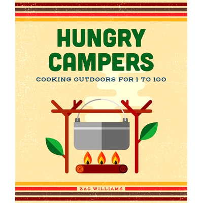 预订 Hungry Campers, New Edition: Cooking Outdoors for 1 to 100
