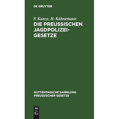 预订 Die Preußischen Jagdpolizeigesetze: 9783111169071