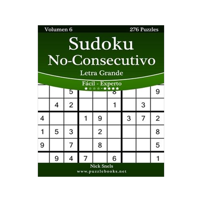 [预订]Sudoku No-Consecutivo Impresiones Con Letra Grande - de Facil a Experto - Volumen 6 - 276 Puzzles 9781514188446
