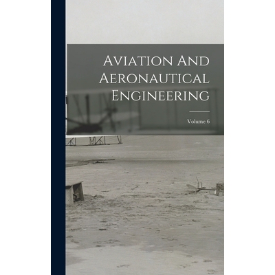 预订 Aviation And Aeronautical Engineering; Volume 6 9781019298510