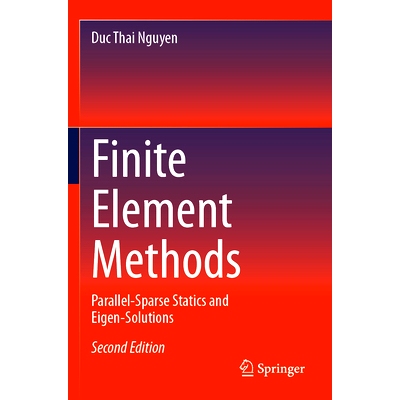 预订 Finite Element Methods: Parallel-Sparse Statics and Eigen-Solutions: 9783031487903