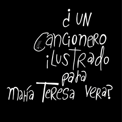 预订 ¿Un Cancionero Ilustrado Para María Teresa Vera? Sí, Por Las Jirallamas: 9798894437644