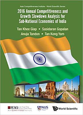 【预售】2016 Annual Competitiveness And Growth Slowdown Analysis For Sub-National Economies Of India