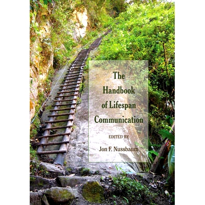 预订 The Handbook of Lifespan Communication: 9781433122668