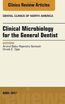 【预订】Clinical Microbiology for the General Dentist, An Issue of Dental Clinics of North America