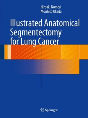 【预售】Illustrated Anatomical Segmentectomy for Lung Cancer