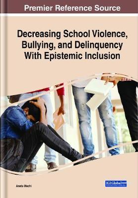 【预订】Decreasing School Violence, Bullying, and Delinquency With Epistemic Inclusion