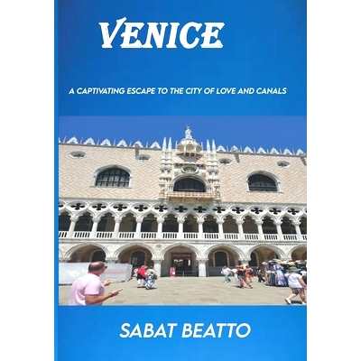 预订 Venice: A captivating escape to the city of love and canals: 9798859494910