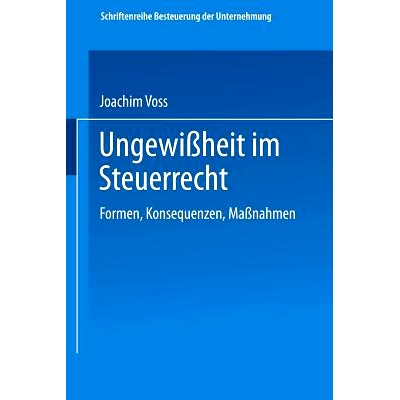 预订 Ungewißheit im Steuerrecht: Formen, Konsequenzen, Maßnahmen: 9783409150934