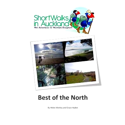 预订 Short Walks in Auckland: Best of the North: 9780994112644