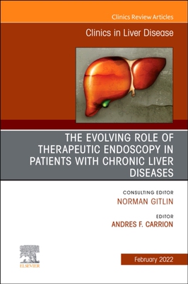【预订】The Evolving Role of Therapeutic Endoscopy in Patients with Chronic Liver Diseases, An 9780323848824