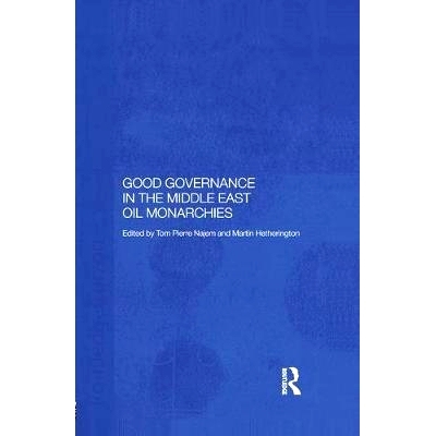 预订 Good Governance in the Middle East Oil Monarchies: 9781138362130