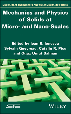 【预订】Mechanics And Physics Of Solids At Micro- And Nano-Scales
