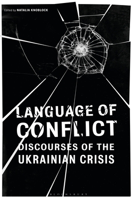 【预订】Language of Conflict: Discourses of the Ukrainian Crisis