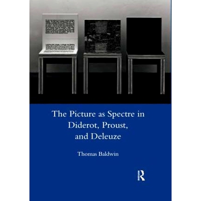 预订 Picture as Spectre in Diderot, Proust, and Deleuze 狄德罗、普鲁斯特和德勒兹的幽灵形象: 9780367602888