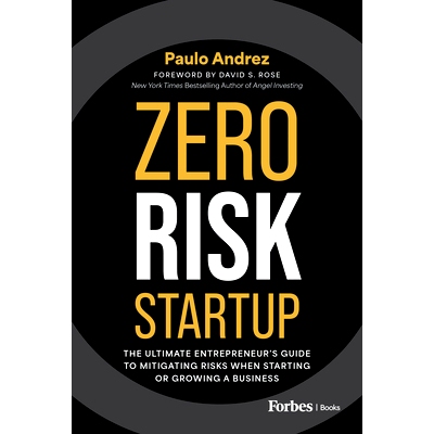 预订 Zero Risk Startup: The Ultimate Entrepreneur’s Guide to Mitigating Risks When Starting or Growing a Business: The