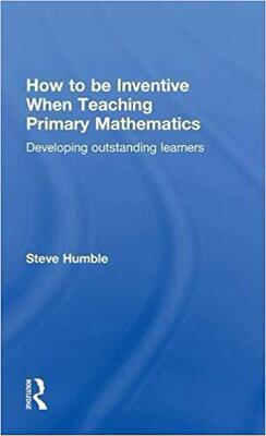 【预售】How to be Inventive When Teaching Primary Mathematics