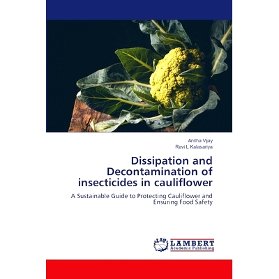 预订 Dissipation and Decontamination of insecticides in cauliflower: 9786208439439
