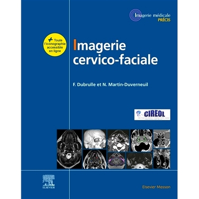 预订 Imagerie Cervicofaciale: Massif Facial - Sinus - Voies Aérodigestives Supérieures - Pathologies Cervicales - Espa