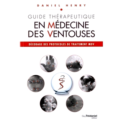 预订 Guide thérapeutique en médecine des ventouses. Vol. 3. Décodage des protocoles de traitement MDV 拔罐医学*指