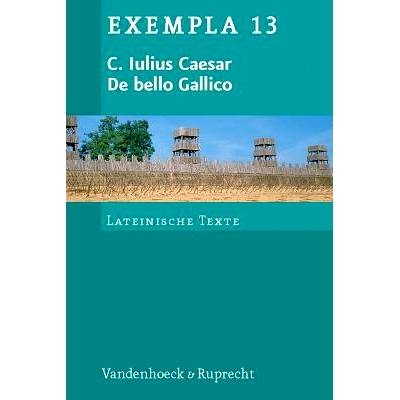 预订 C. Iulius Caesar, De bello Gallico: Texte mit Erläuterungen. Arbeitsaufträge, Begleittexte und Stilistik C. Iuliu