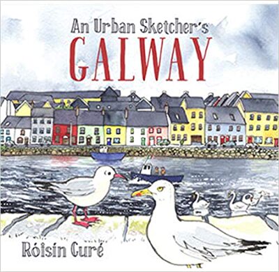 【预订】An Urban Sketcher’s Galway