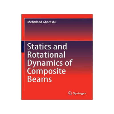 预订 Statics and Rotational Dynamics of Composite Beams