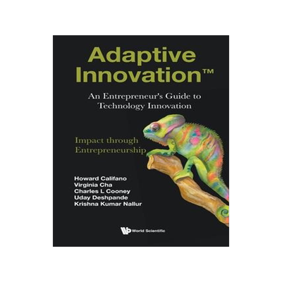 [预订]Adaptive Innovation: An Entrepreneur’s Guide to Technology Innovation 9789811264658