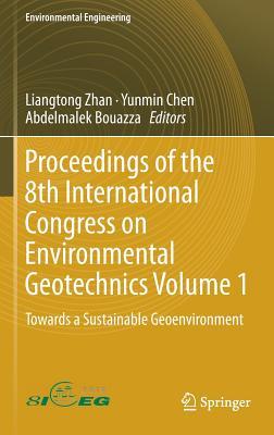 【预订】Proceedings of the 8th International Congress on Environmental Geotechnics Volume 1