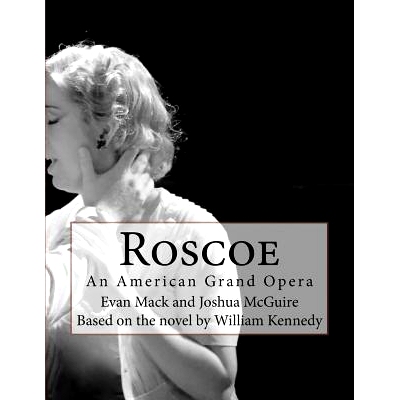 预订 Roscoe: An American Grand Opera: 9781537568829