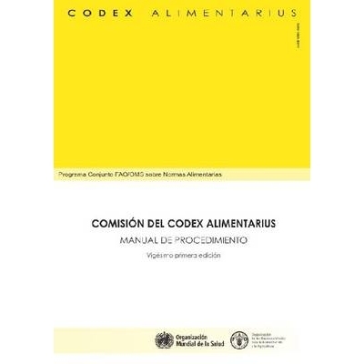 预订 Procedural Manual of the Codex Alimentarius Commission: Spanish Edition 食品规范委员会程序手册 西班牙文版 第21版: 9