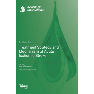 预订 Treatment Strategy and Mechanism of Acute Ischemic Stroke: 9783725856459