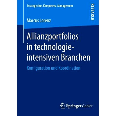 预订 Allianzportfolios in technologieintensiven Branchen: Konfiguration und Koordination 技术集中型产业中联盟投资-配置与