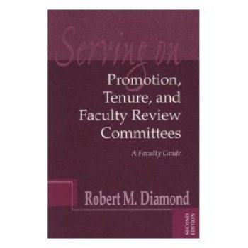 预订 Serving on Promotion, Tenure, and Faculty Review Committees: A Faculty Guide, Second Edition 任职晋升、终身职位与教