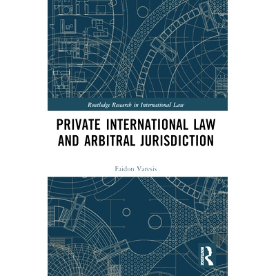 预订 Private International Law and Arbitral Jurisdiction 国际私法与仲裁管辖权: 9781032205373