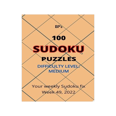 [预订]BP’s 100 Sudoku Puzzles Medium Difficulty - Week 49, 2022 9798366469661