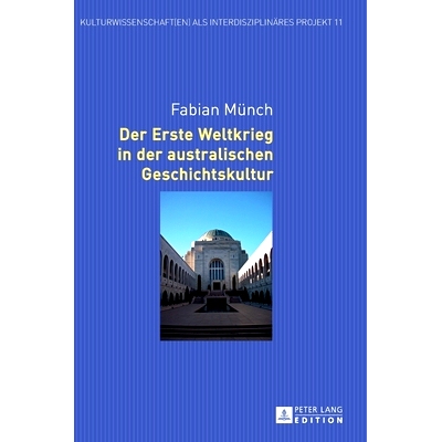 预订 Der Erste Weltkrieg in der australischen Geschichtskultur: 9783631672785