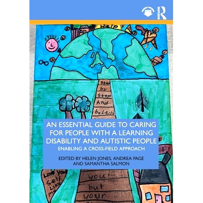 预订 An Essential Guide to Caring for People With a Learning Disability and Autistic People: Enabling a Cross-Field Appr