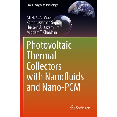 预订 Photovoltaic Thermal Collectors with Nanofluids and Nano-PCM 采用纳米流体与纳米相变材料的光伏集热器 9789819991280