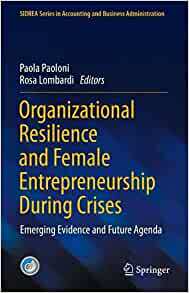 【预订】Organizational Resilience and Female Entrepreneurship During Crises 9783030894115