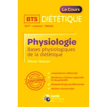 预订 Physiologie BTS diététique : bases physiologiques de la diététique : DUT, licence, master, conforme au nouveau
