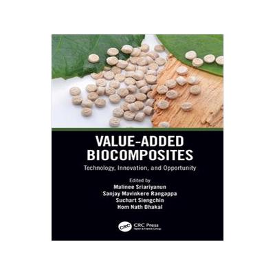 [预订]Value-Added Biocomposites: Technology, Innovation, and Opportunity 9780367684396