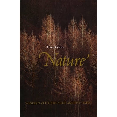 预订 Nature - Western Attitudes Since Ancient Times 自然 - 西方自古以来的态度: 9780745616568