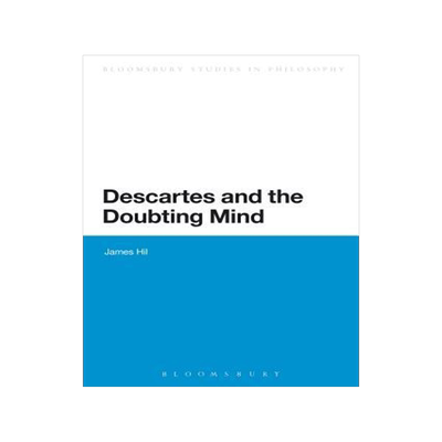[预订]Descartes and the Doubting Mind 9781472505477