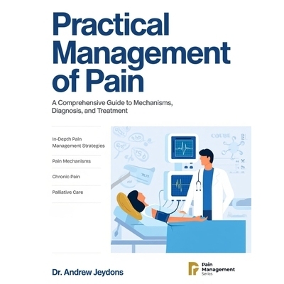 预订 Practical Management of Pain: A Comprehensive Guide to Mechanisms Diagnosis, and Treatment: 9798275772784