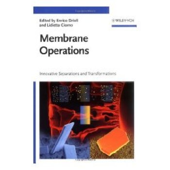 【预订】Membrane Operations - Innovative Separations And Transformations