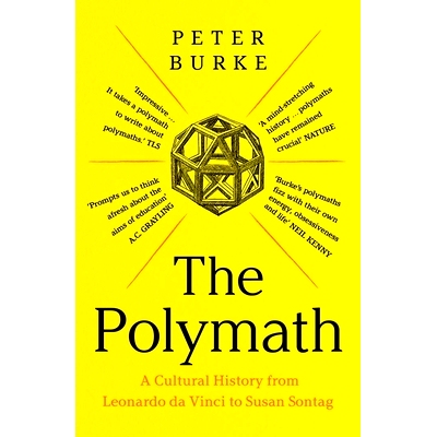 预订 The Polymath: A Cultural History from Leonardo da Vinci to Susan Sontag 博学者：从达芬奇到桑塔格的文化史: 978030026