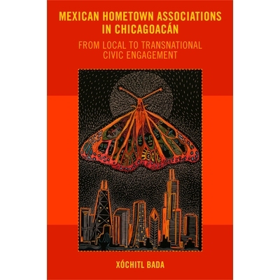 预订 Mexican Hometown Associations in Chicagoacan ( Latinidad: Transnational Cultures in the United States ) 芝加哥人中