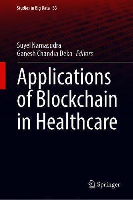 【预订】Applications of Blockchain in Healthcare